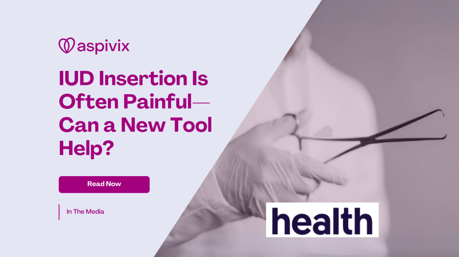 IUD Insertion Is Often Painful—Can a New Tool Help? feature on Health ...